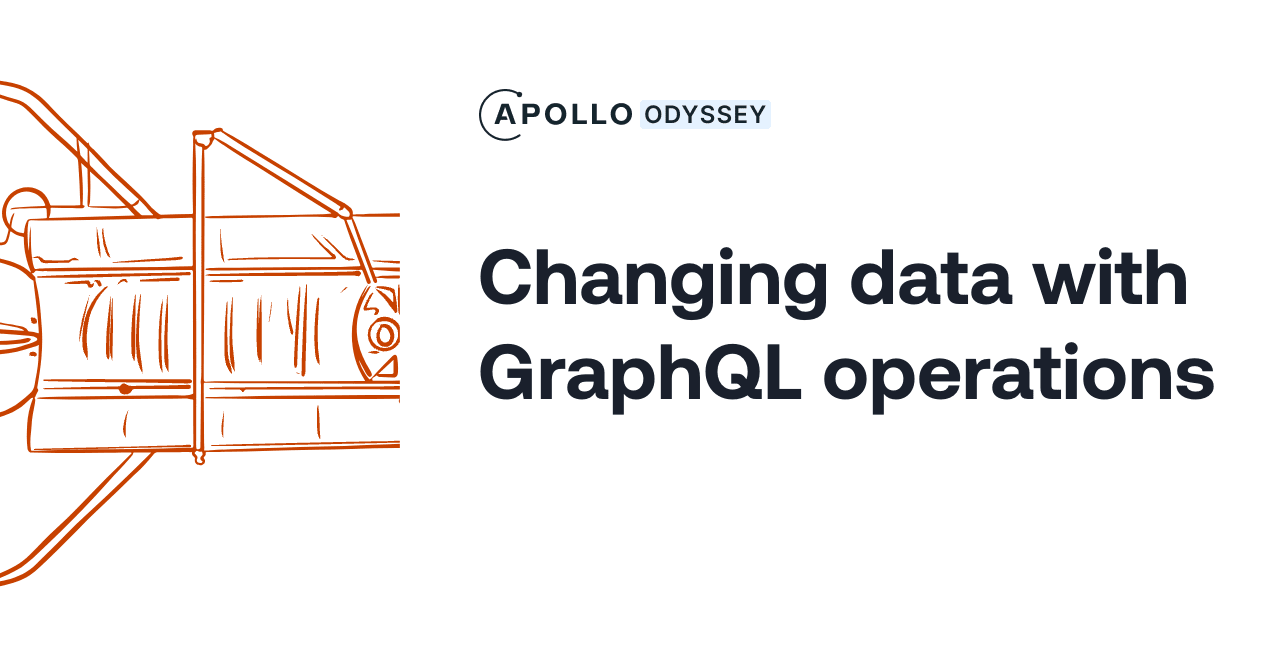 使用 GraphQL 操作更改数据 - GraphQL 教程 - Apollo GraphQL 中文